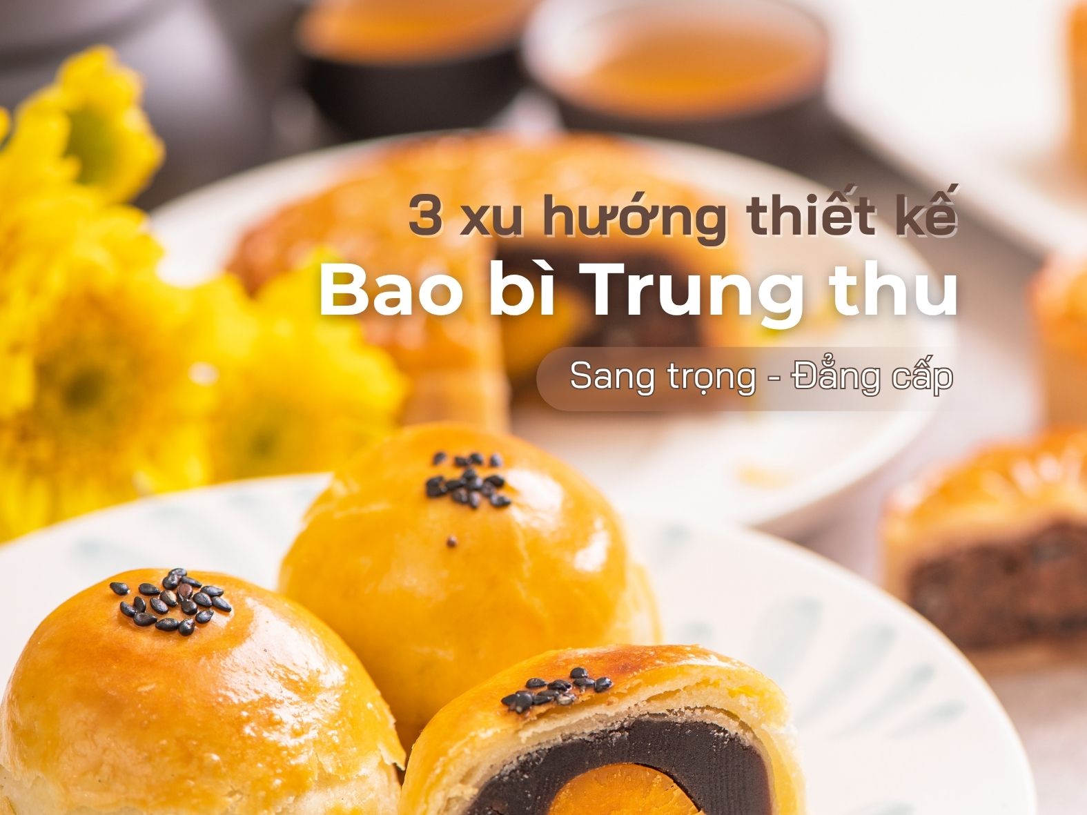 3 Xu hướng thiết kế bao bì Trung thu mới nhất - Quà tặng đẳng cấp